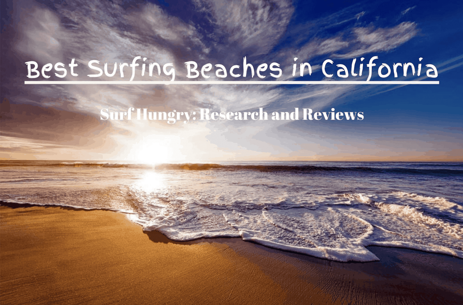 10 Best Surfing Beaches in California | Surf Hungry